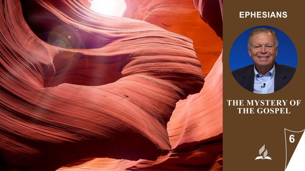 EPHESIANS – Lesson 6: The Mystery of the Gospel | Sabbath School with ...