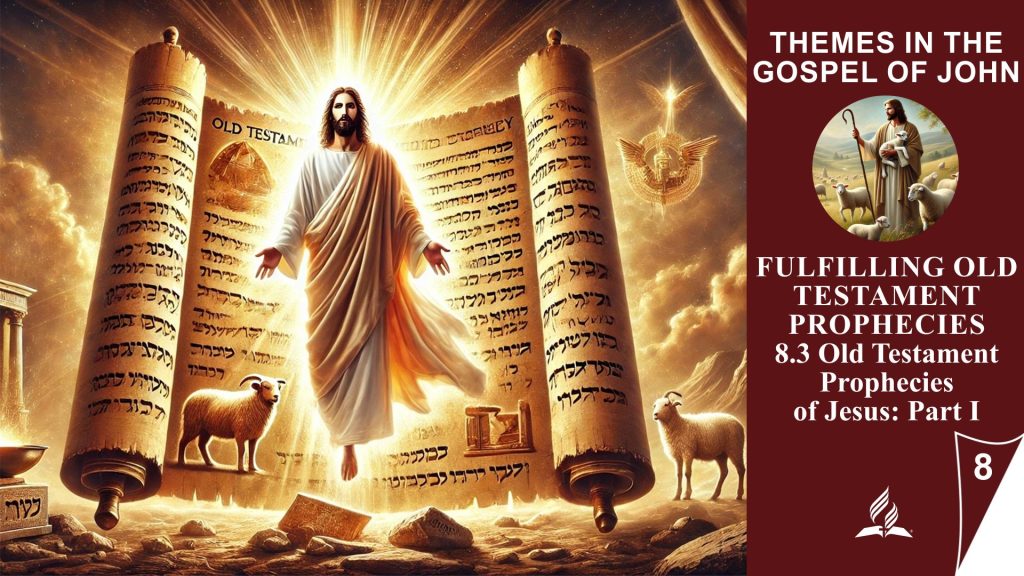 Lesson 8.Fulfilling Old Testament Prophecies | 8.3 Old Testament ...