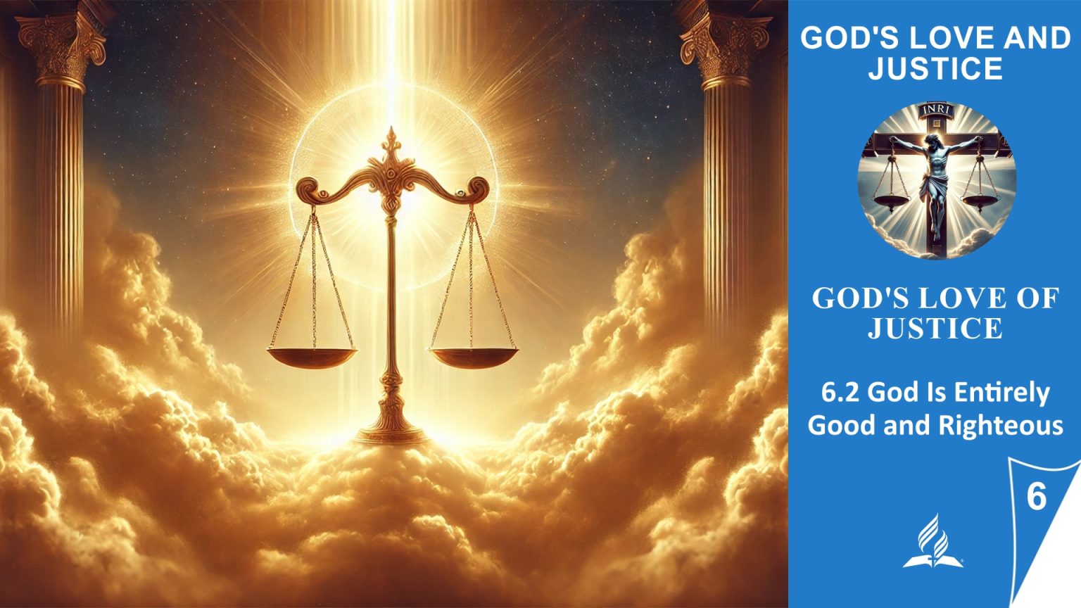 Lesson 6.God’s Love of Justice | 6.2 God Is Entirely Good and Righteous ...