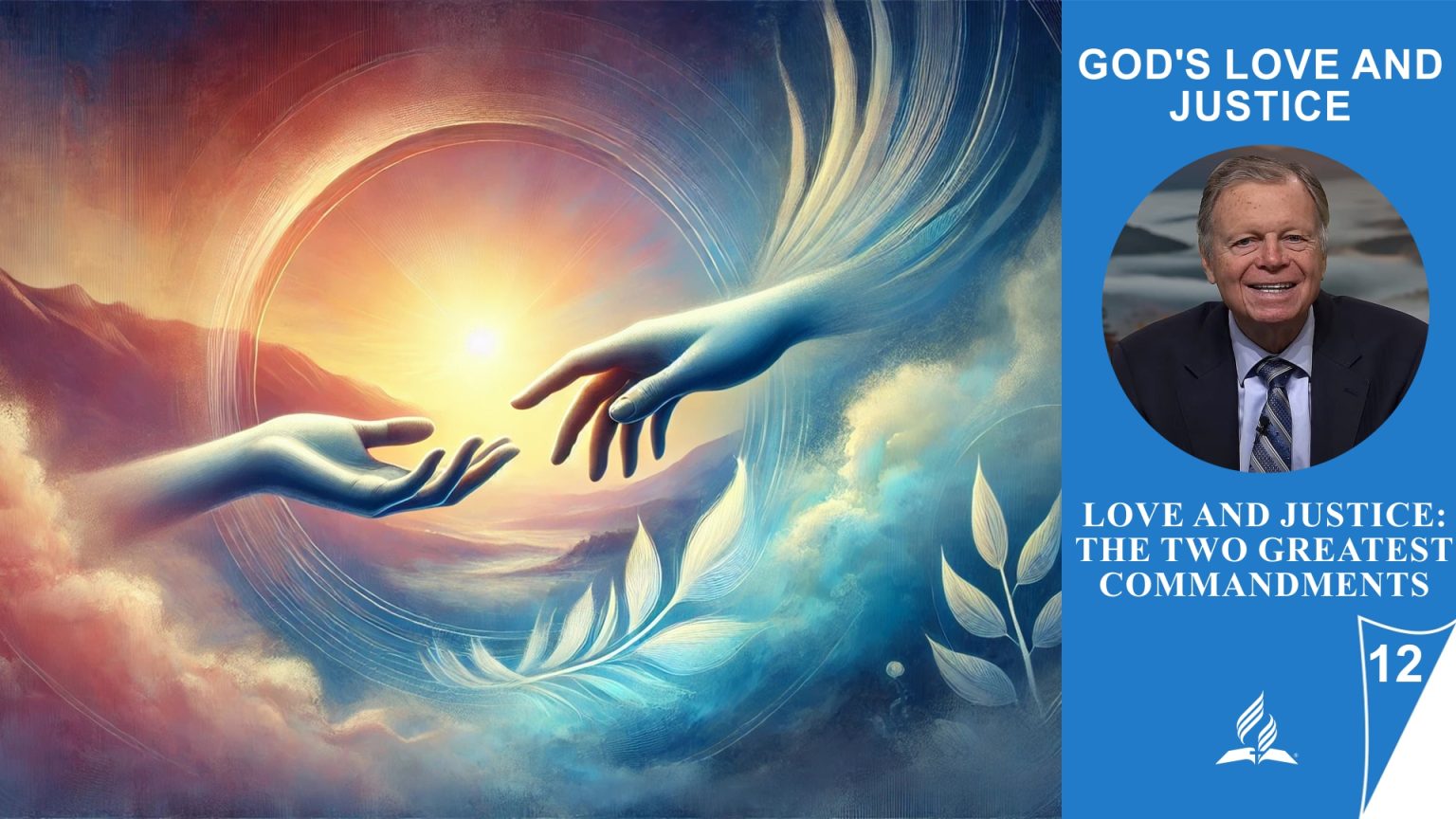 The God of Love and Justice – Lesson 12.Love and Justice: The Two ...